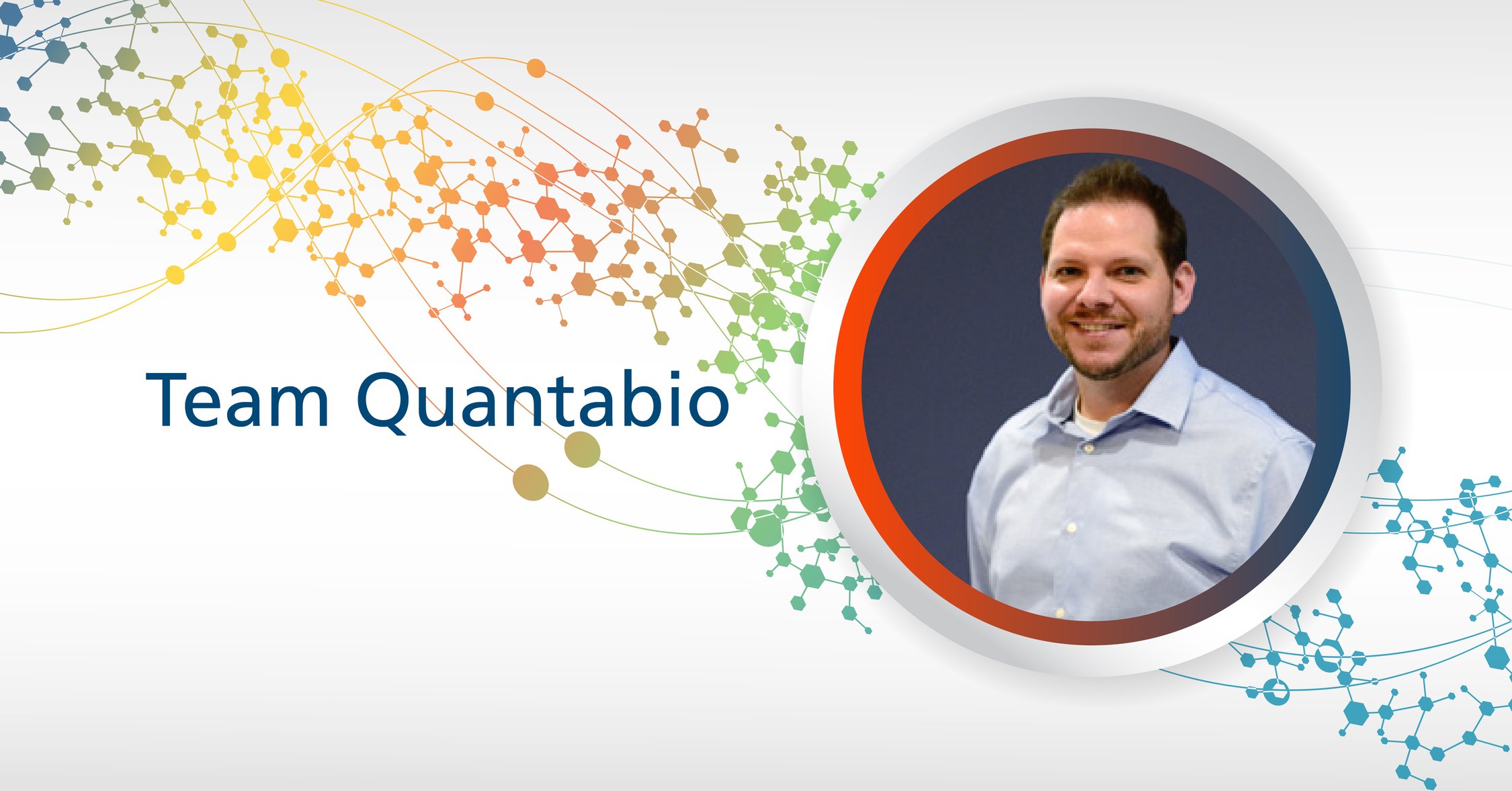 Team Quantabio: Dave Schuster, R&D